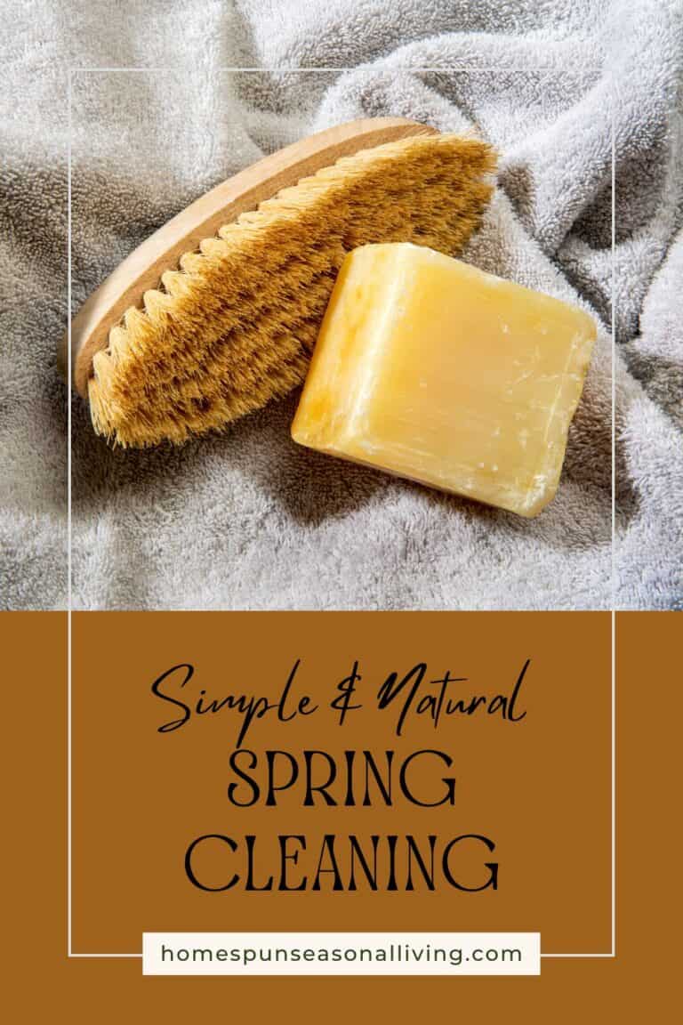 Natural Spring Cleaning Recipes & Tips - Homespun Seasonal Living