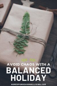 Avoid Chaos with an Intentional Holiday - Homespun Seasonal Living