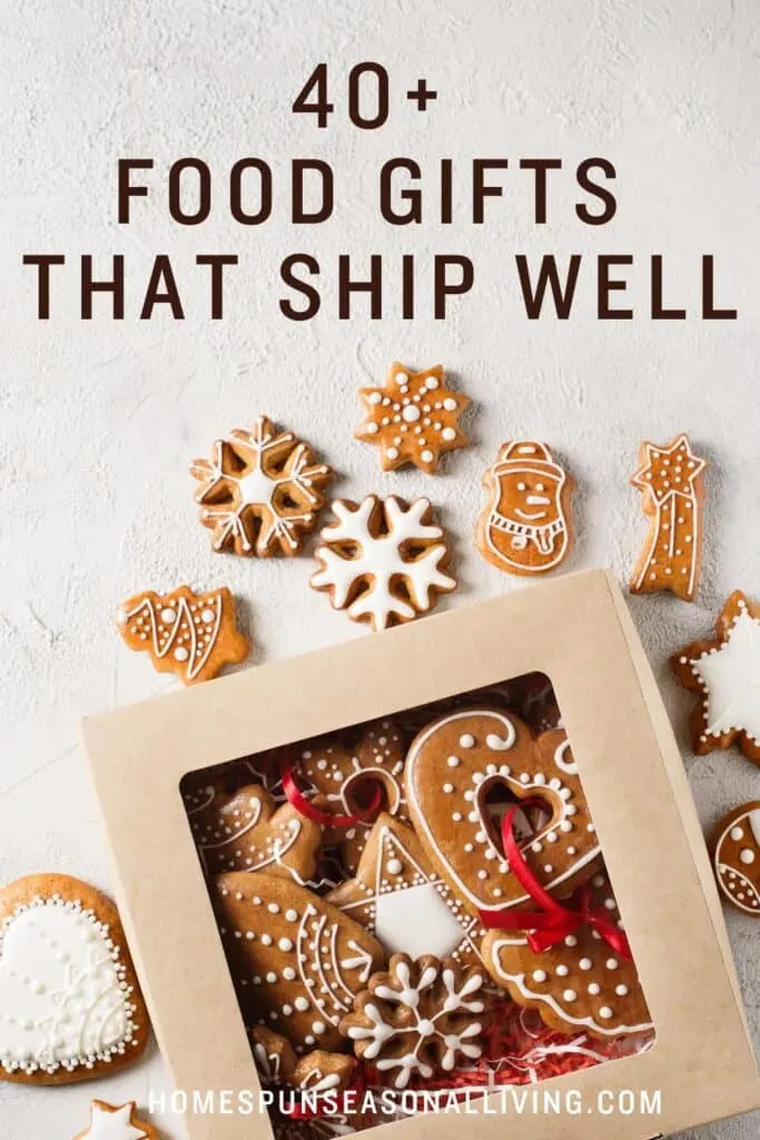 40+ Homemade Food Gifts to Ship Edible Love - Homespun Seasonal Living