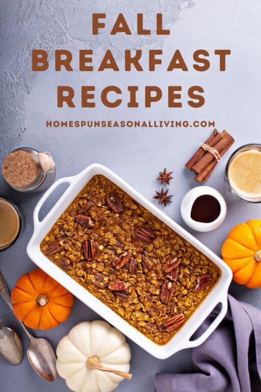 30+ Fall Breakfast Ideas for Cozy Mornings - Homespun Seasonal Living