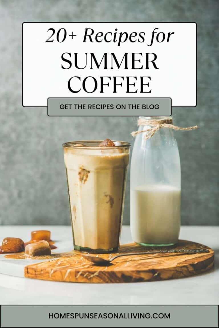 20 Summer Coffee Drink Recipes to Beat the Heat - Homespun Seasonal Living